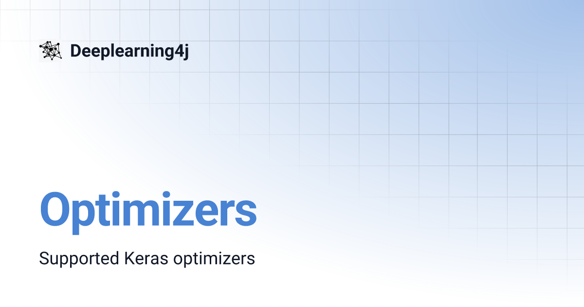 Optimizers | Deeplearning4j