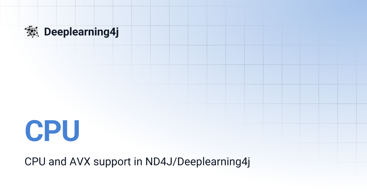 CPU | Deeplearning4j