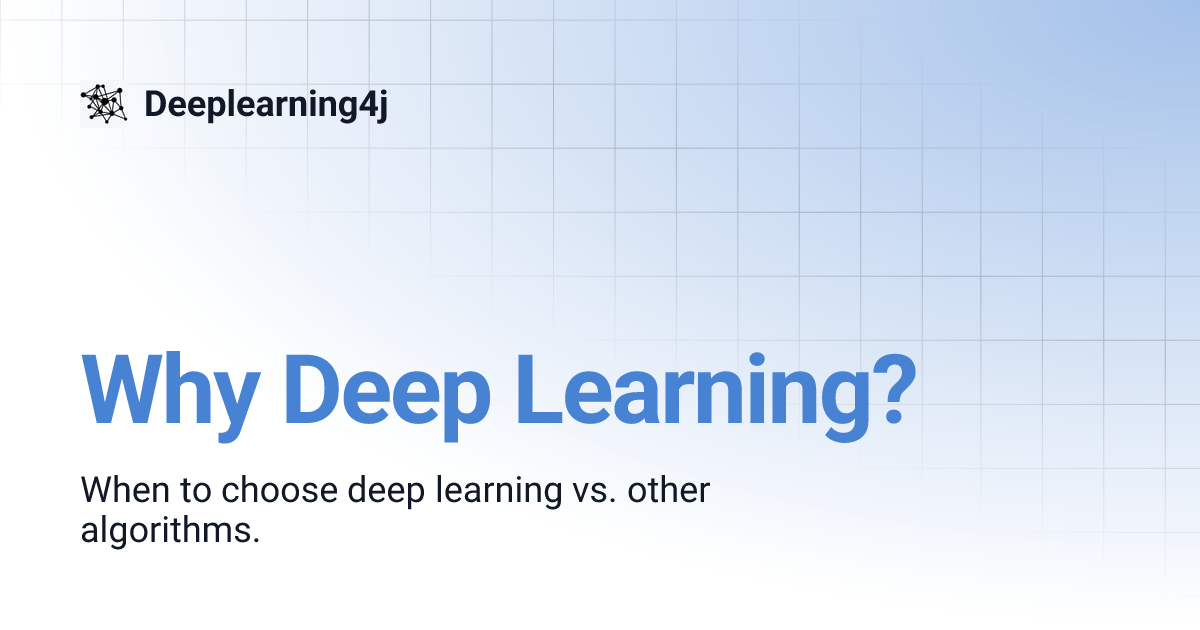Why Deep Learning? | Deeplearning4j