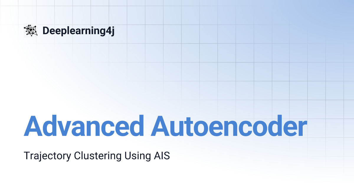 Advanced Autoencoder | Deeplearning4j