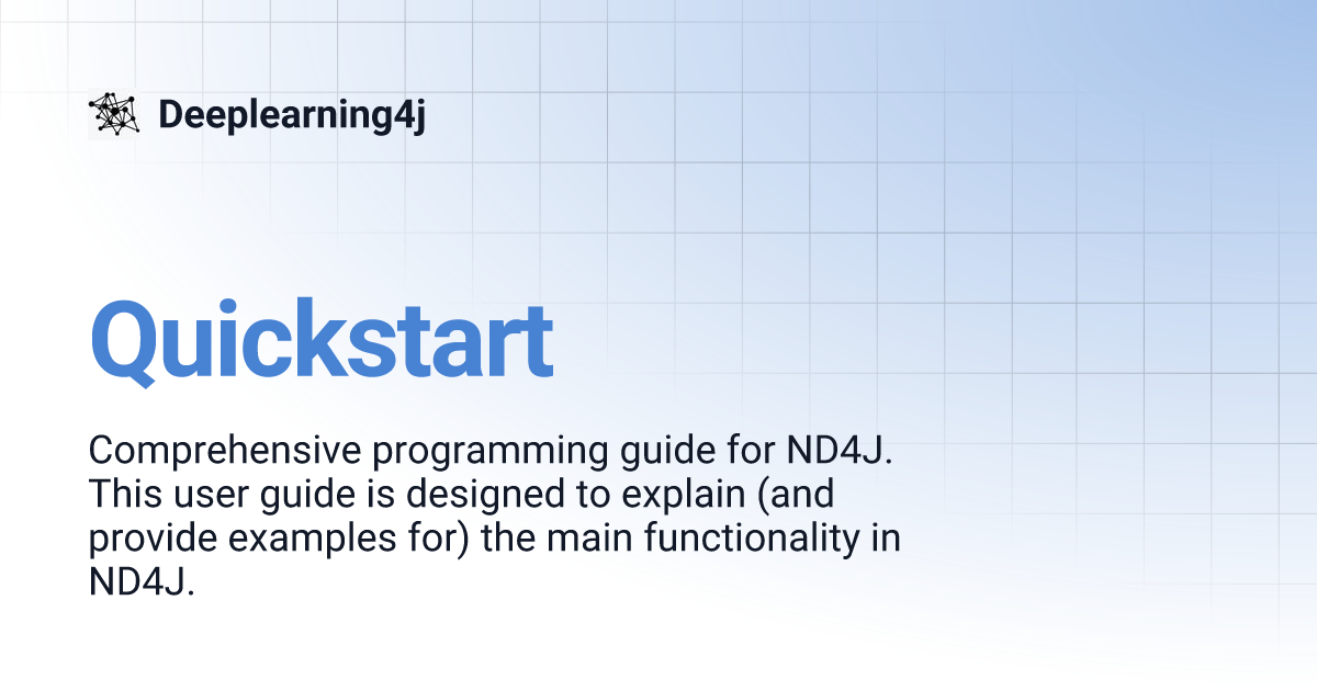 Quickstart | Deeplearning4j