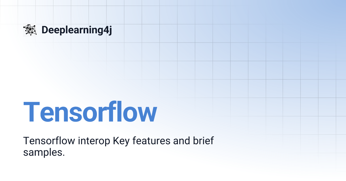 Tensorflow | EN 1.0.0-M1.1 | Deeplearning4j