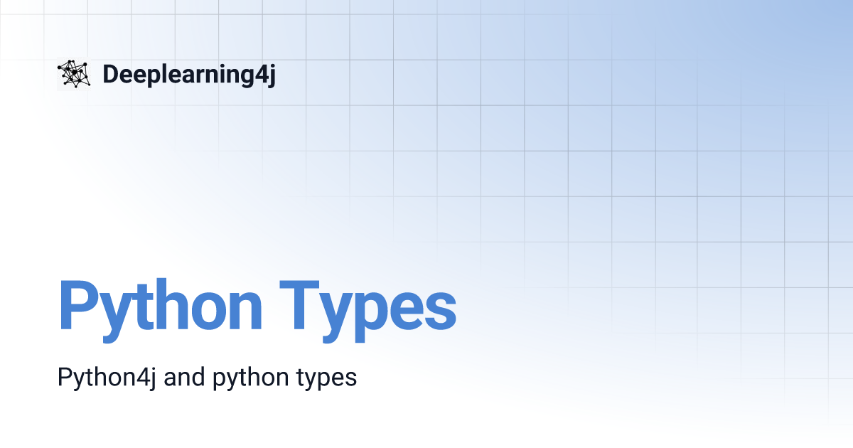 Python Types | Deeplearning4j