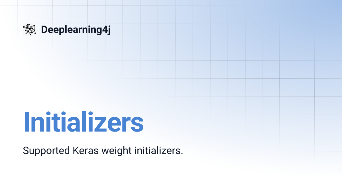 Initializers | Deeplearning4j
